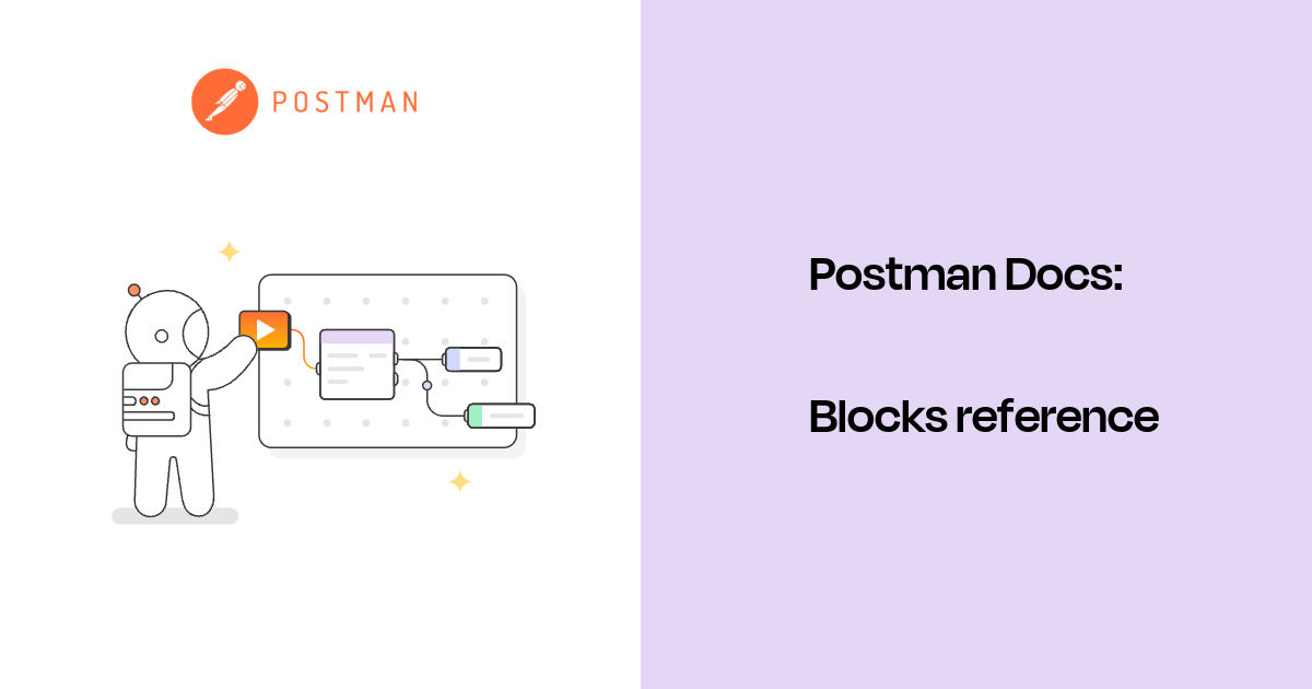 Blocks reference | Postman Docs